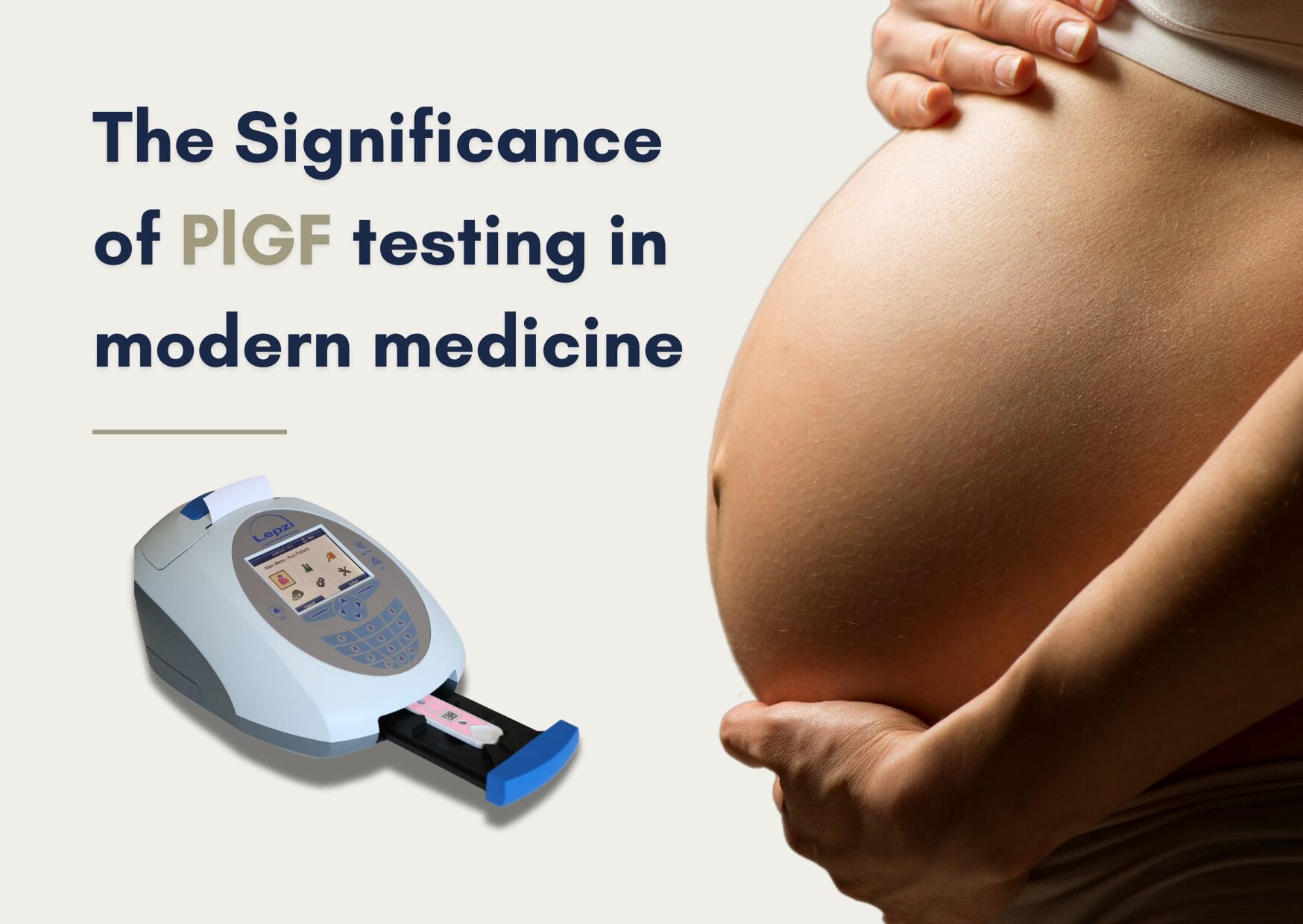 The Significance of PlGF testing in modern medicine - Una Health